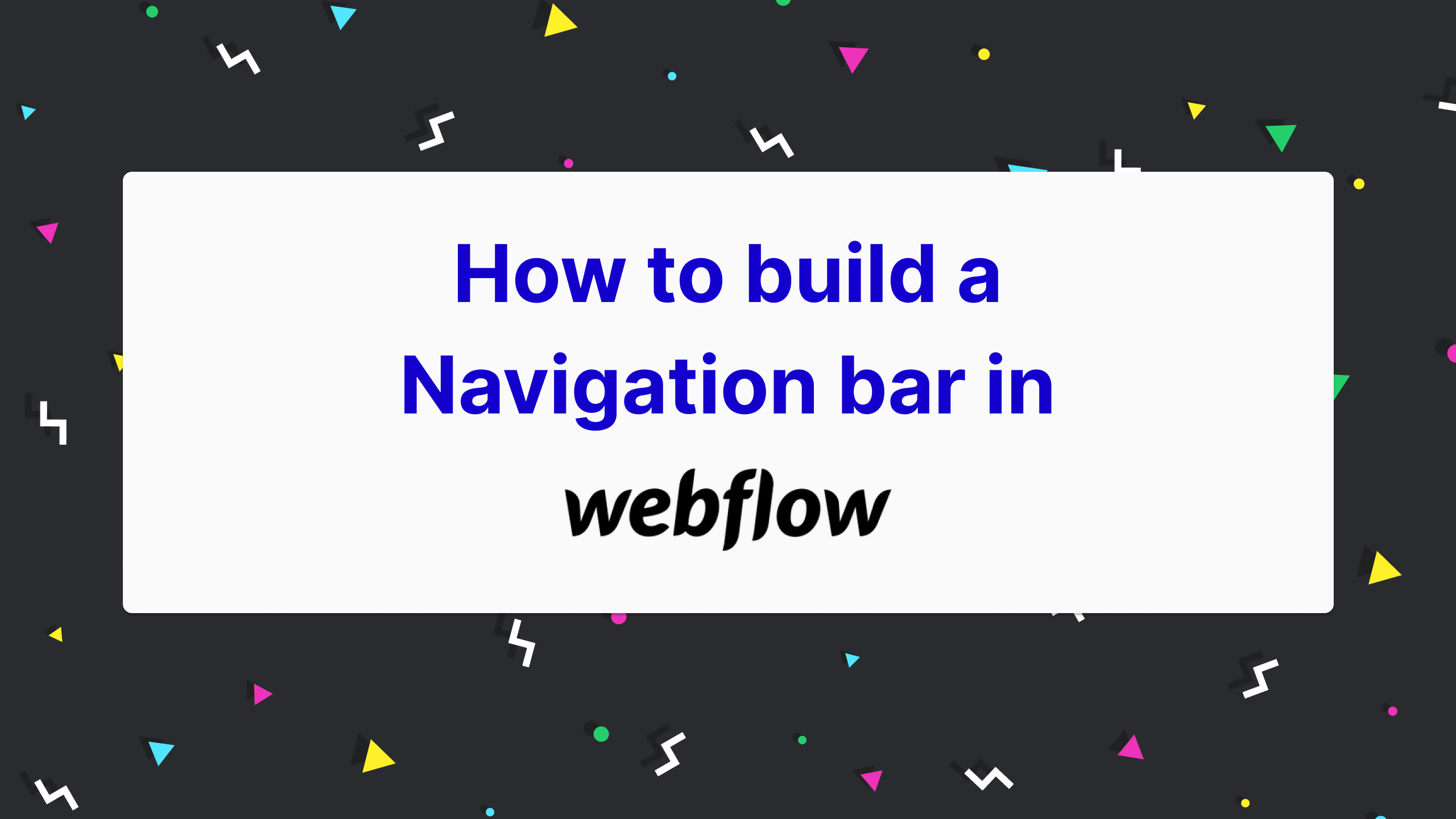 How to Build a Navigation Bar in Webflow